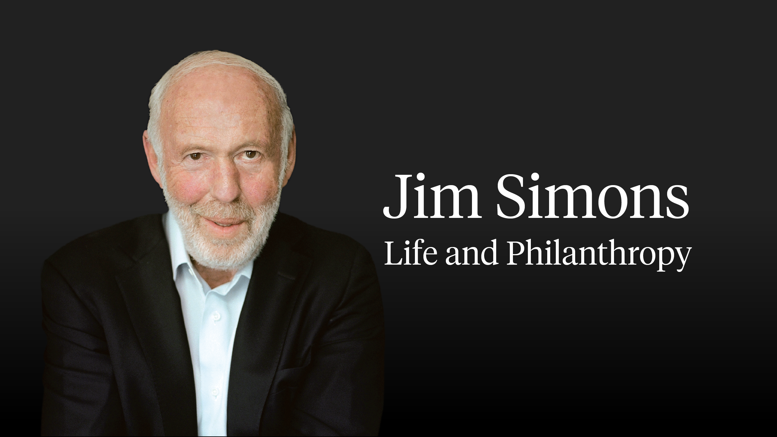 Watch: Jim Simons’ Life, Legacy and 5 Guiding Principles